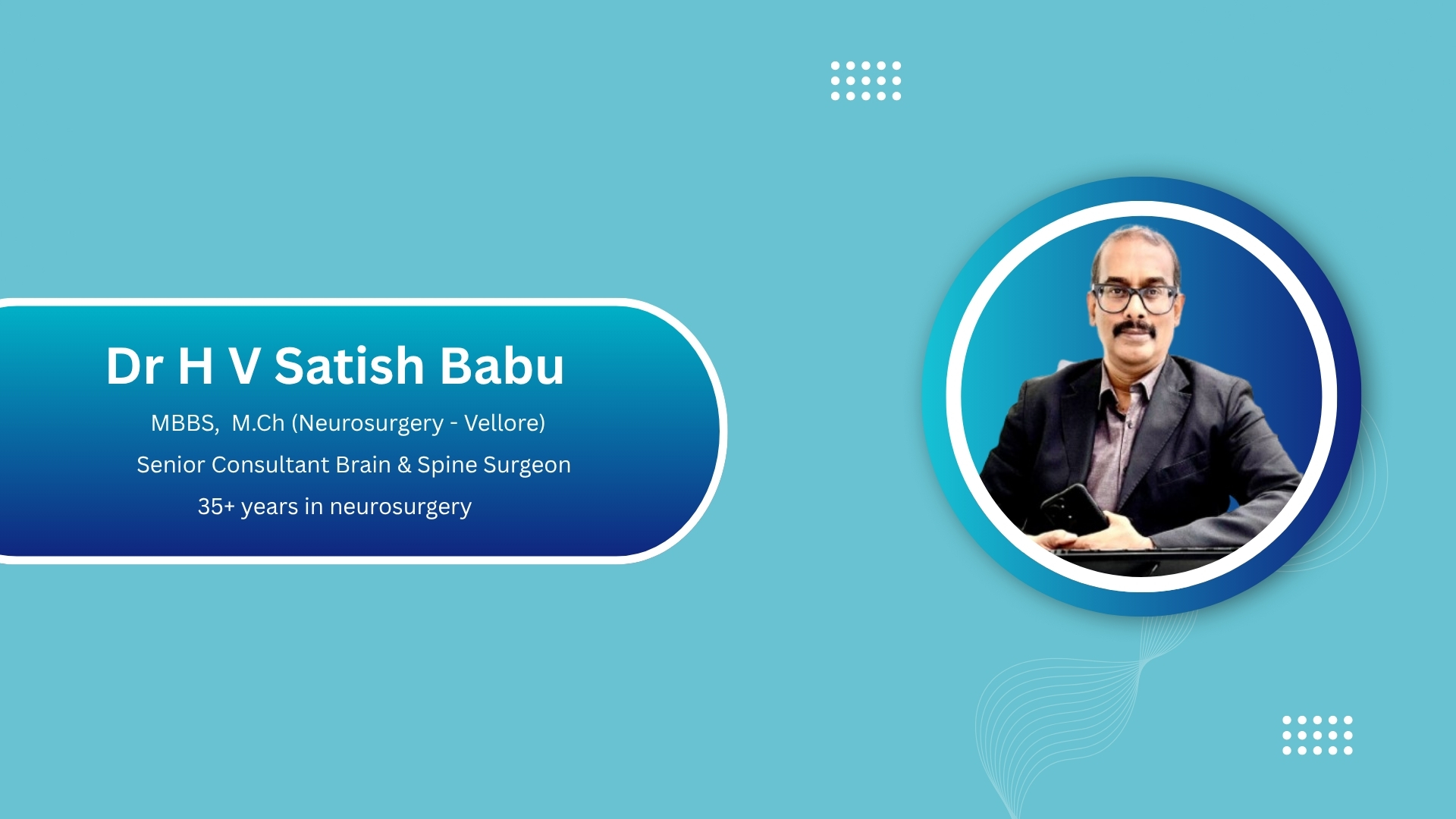 Dr. HV Satish Babu | Neurosurgeon | Brain & Spine Specialist